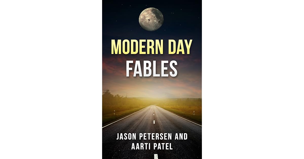 Modern Day Fables by Jason Petersen