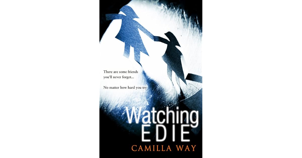 Watching Edie by Camilla Way