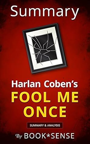 [Summary] Fool Me Once: by Harlan Coben | & Analysis by Book*Sense