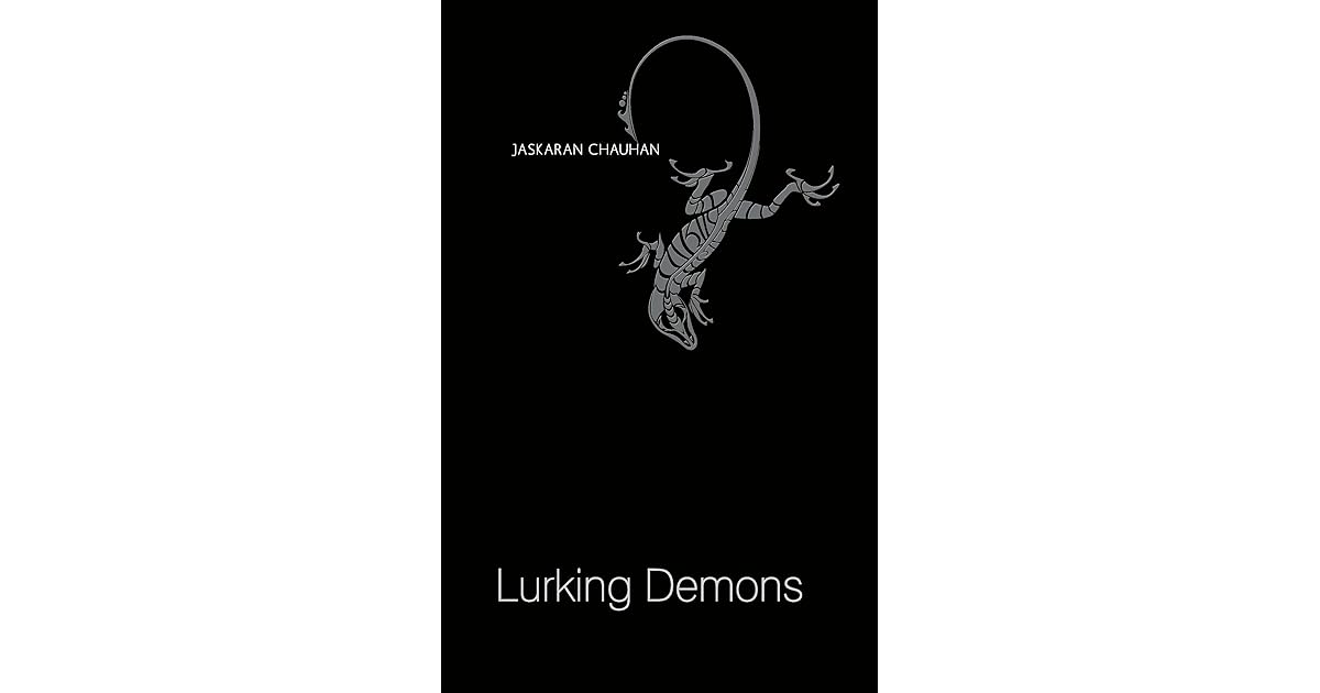 Lurking Demons by Jaskaran Chauhan