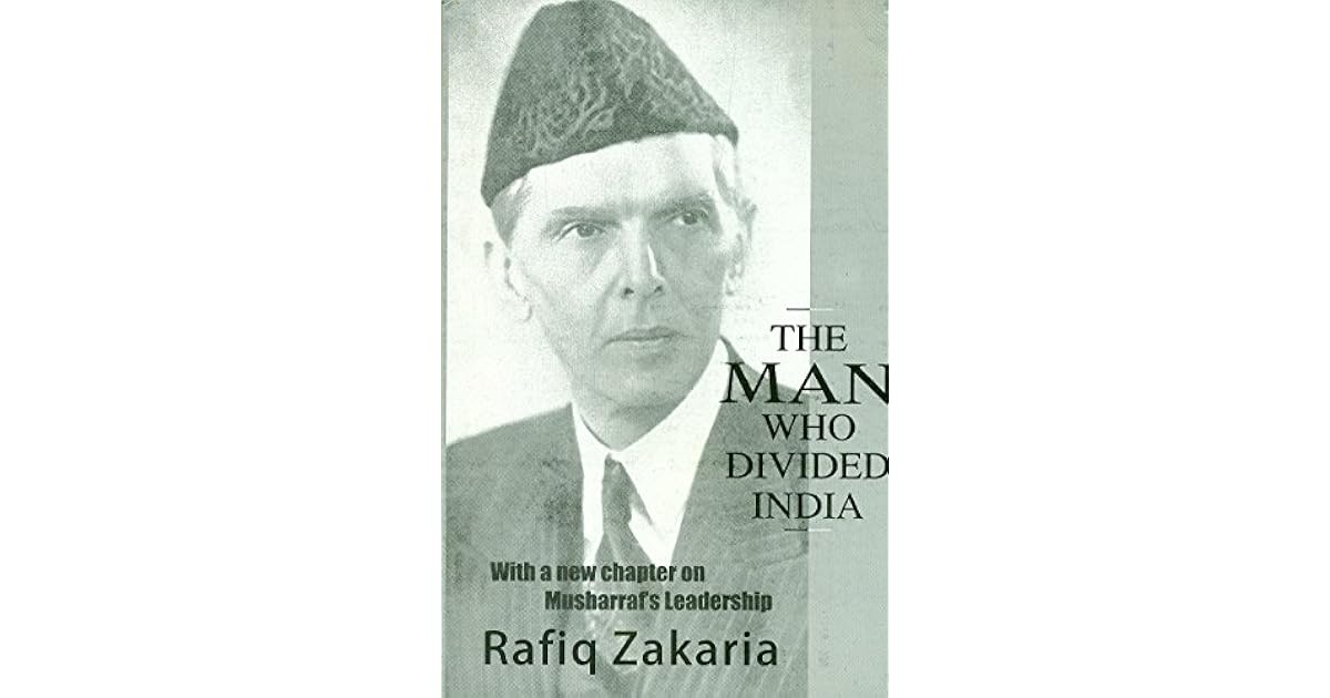 The Man Who Divided India by Rafiq Zakaria