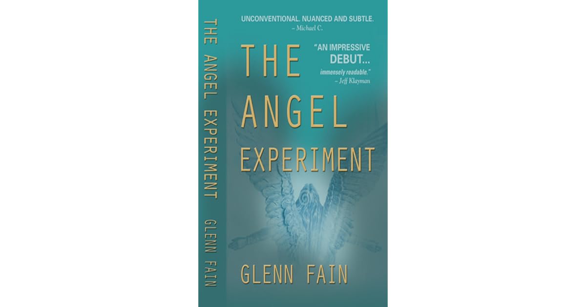 The Angel Experiment by Glenn Fain