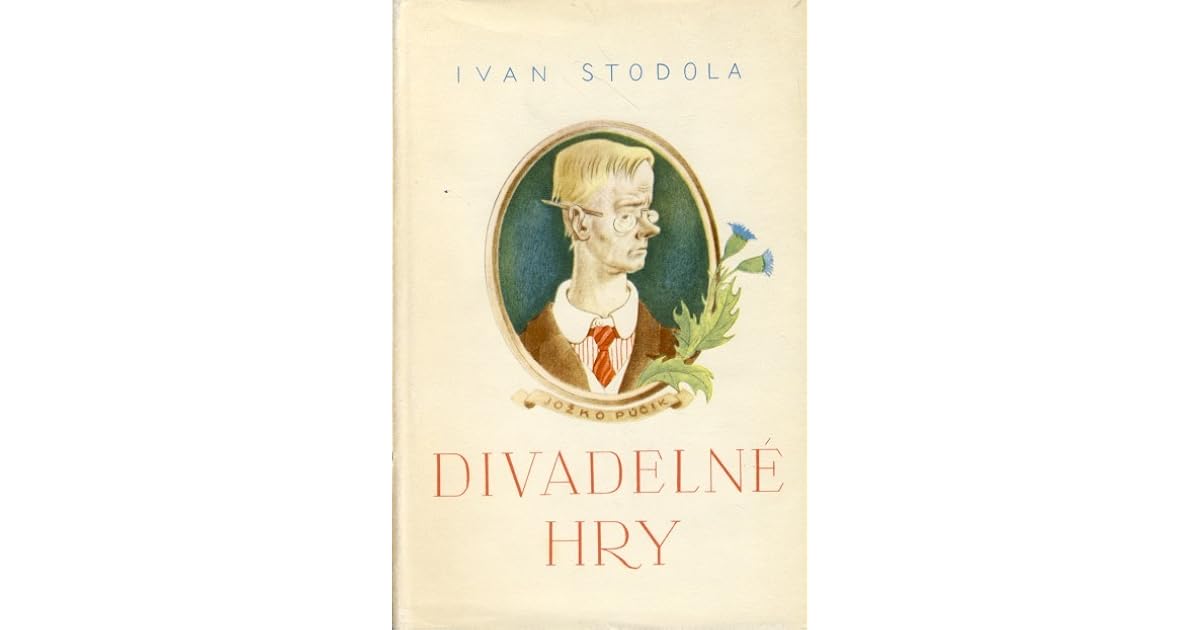 Divadelné hry I. by Ivan Stodola