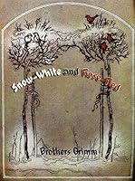 Snow White and Rose Red by Jacob Grimm