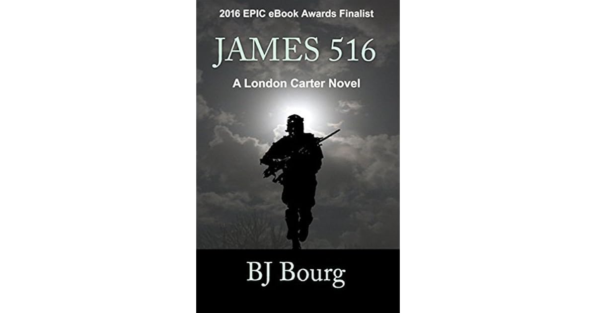 James 516: A London Carter Novel by B.J. Bourg