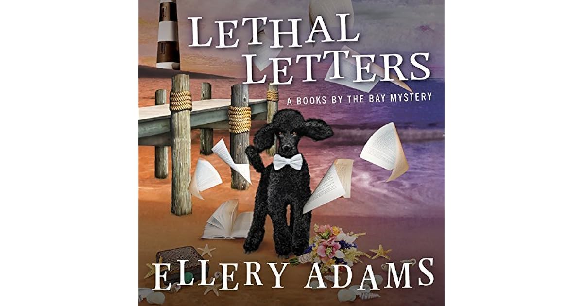 Lethal Letters (A Books by the Bay Mystery) by Ellery Adams