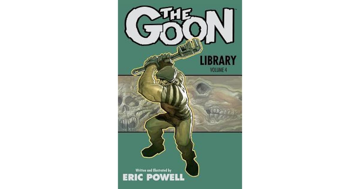 The Goon Library Volume 4 by Eric Powell