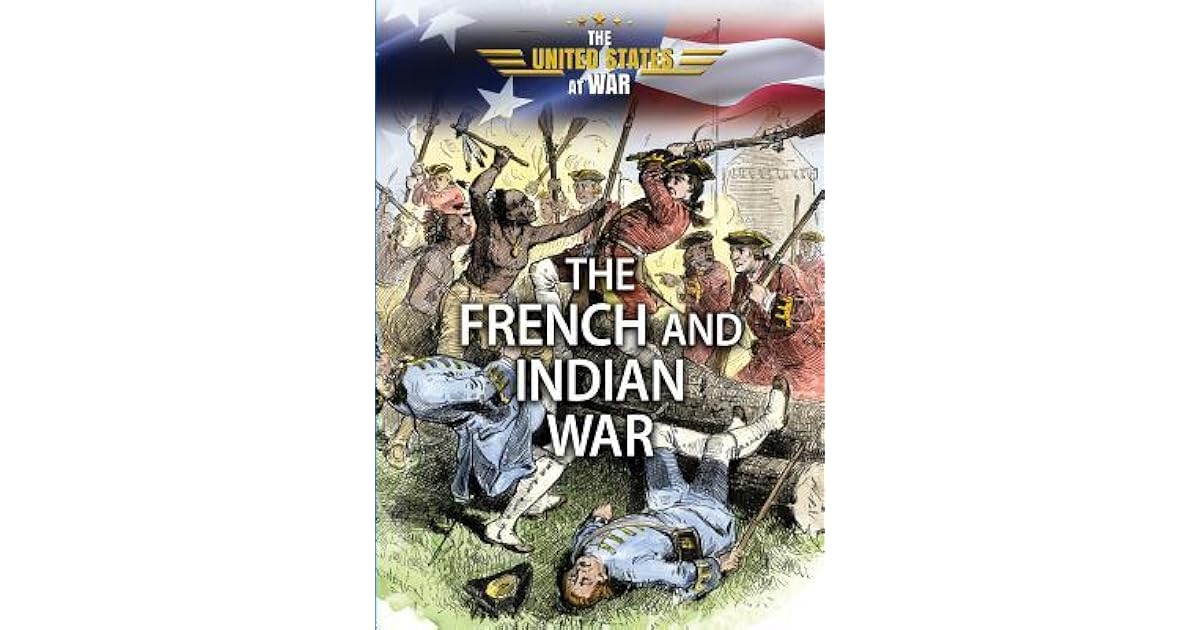 The French and Indian War by William Sanford