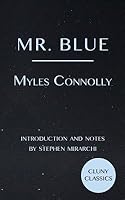 Mr. Blue by Myles Connolly
