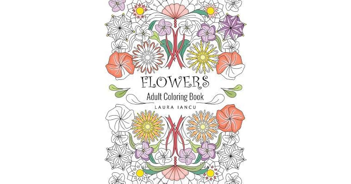 Flowers Adult Coloring Book (Whimsical Gardens): A Flowery Coloring ...
