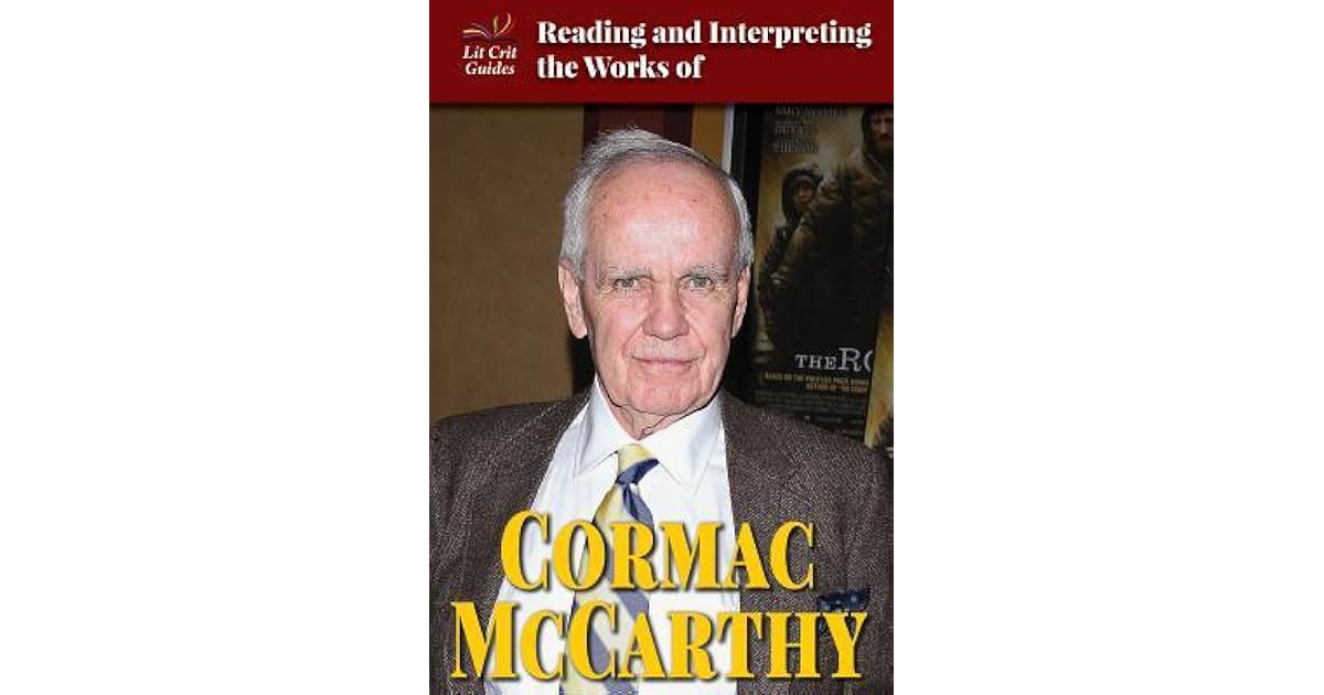 Reading and Interpreting the Works of Cormac McCarthy by Greg Clinton