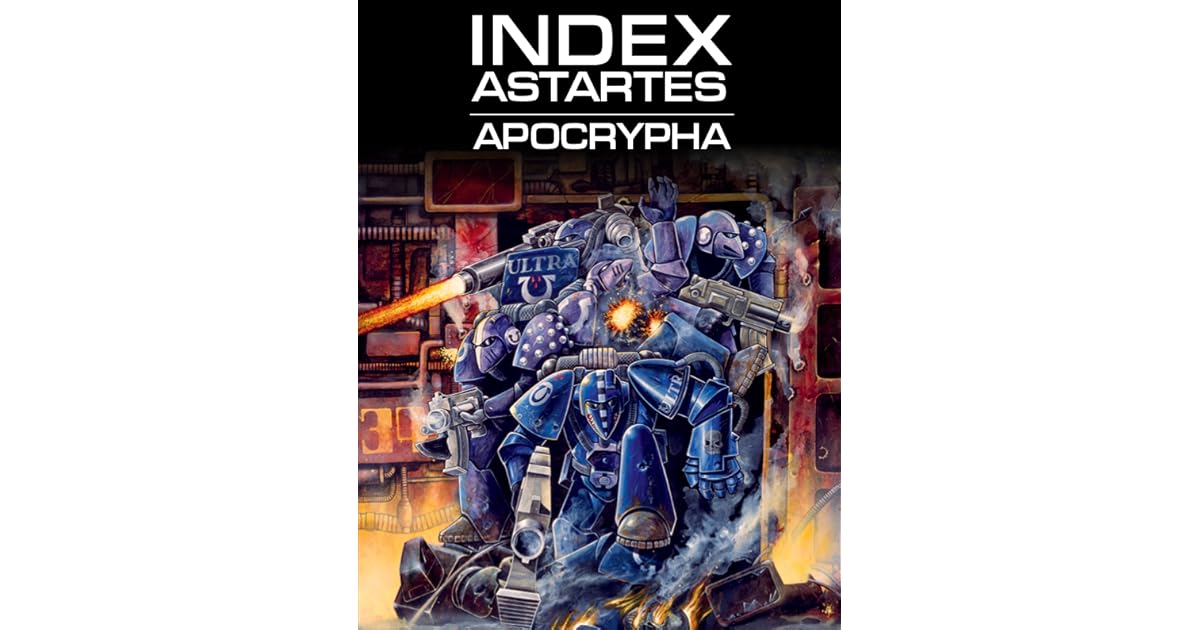 Index Astartes: Apocrypha by Games Workshop