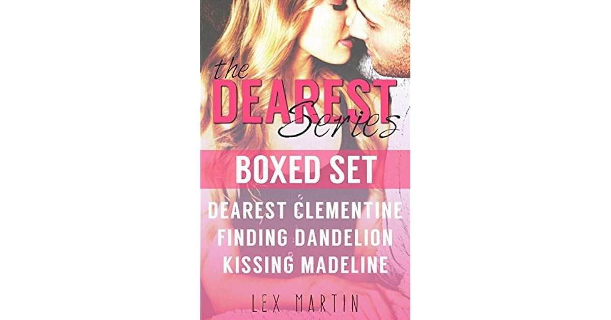 Dearest Series Boxed Set (Dearest, #1-3) by Lex Martin
