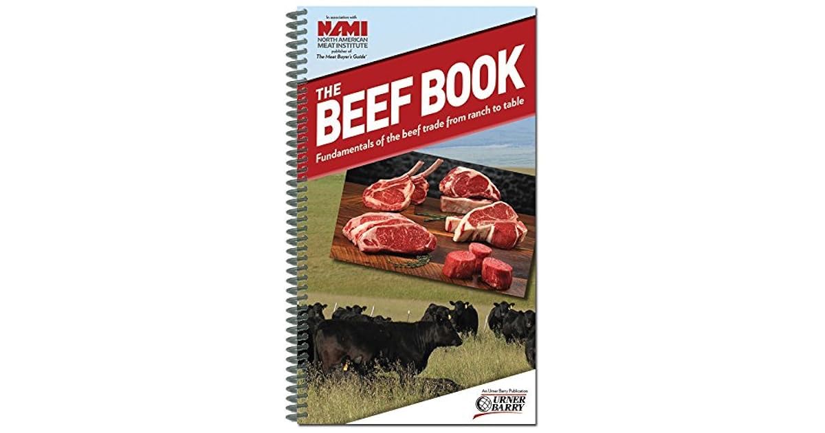 The Beef Book: Fundamentals of the Beef Trade from Ranch to Table by ...