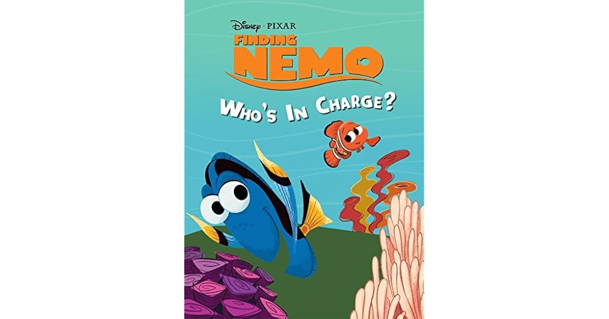 Finding Nemo: Who's In Charge? by Walt Disney Company