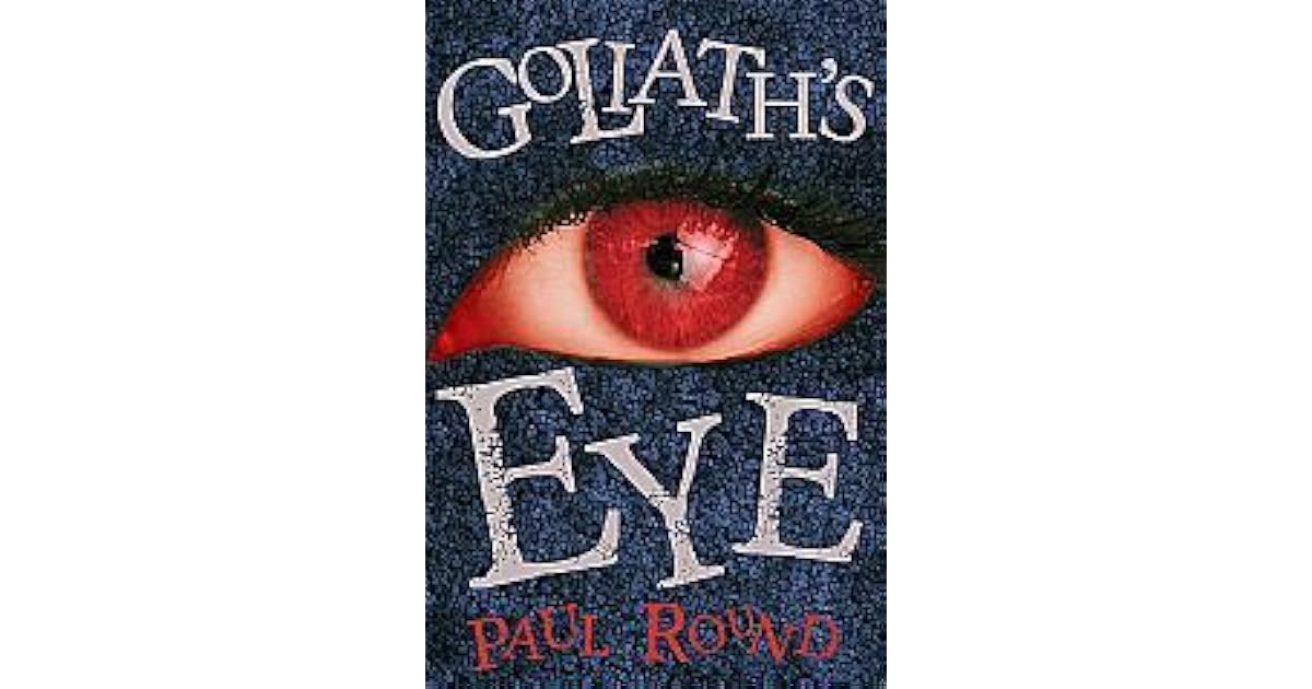 Goliath's Eye by Paul Round