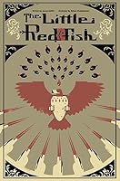 The Little Red Fish by James Moffitt