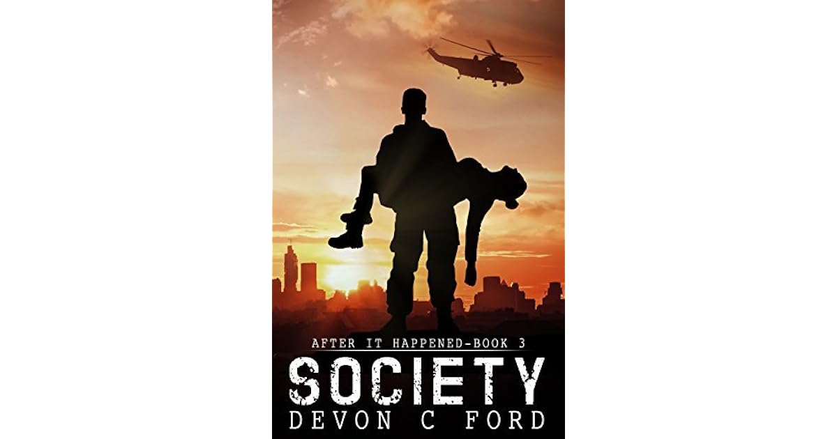 Society (After It Happened #3) by Devon C. Ford