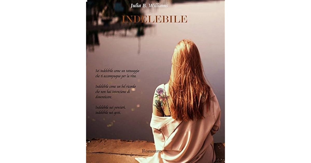 Indelebile by Julia B. Williams