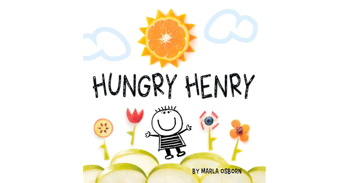 Hungry Henry by Marla Osborn