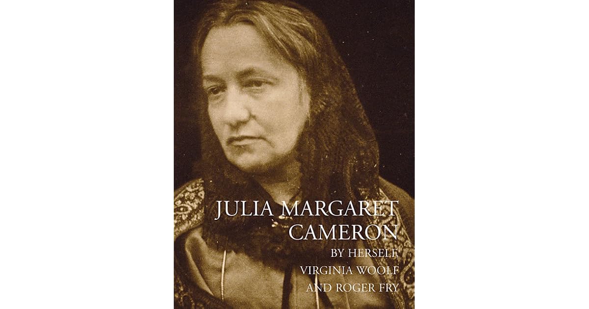 Julia Margaret Cameron by Virginia Woolf