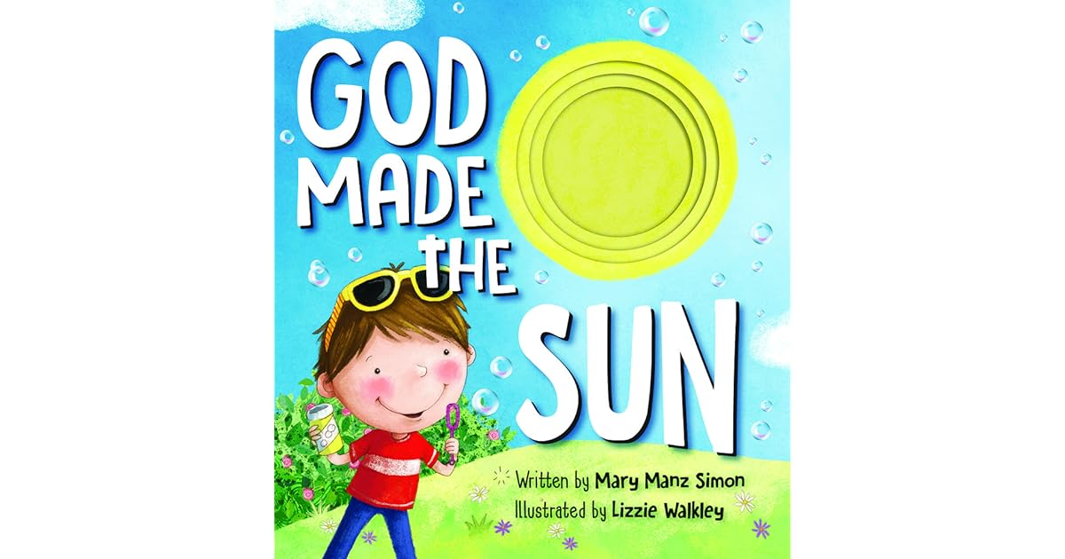 God Made the Sun by Mary Manz Simon