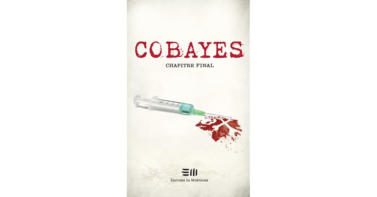 Chapitre final (Cobayes, #8) by Carl Rocheleau