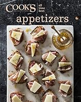 All-Time Best Appetizers by Cook's Illustrated Magazine