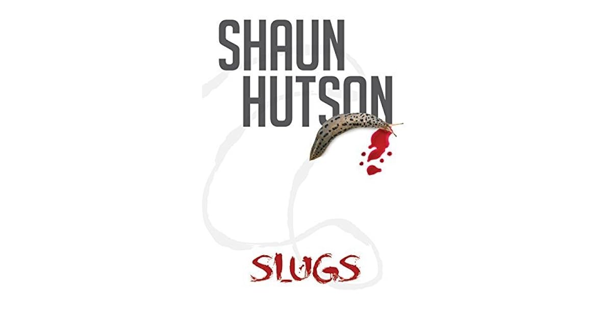 Slugs by Shaun Hutson