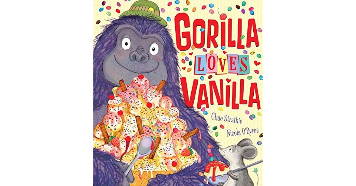 Gorilla Loves Vanilla by Chae Strathie