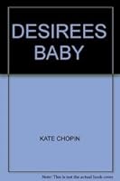 Desiree's Baby by Kate Chopin