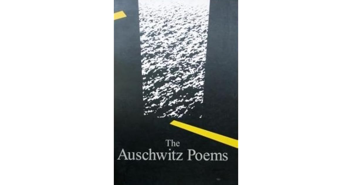The Auschwitz Poems: An Anthology by Adam A. Zych