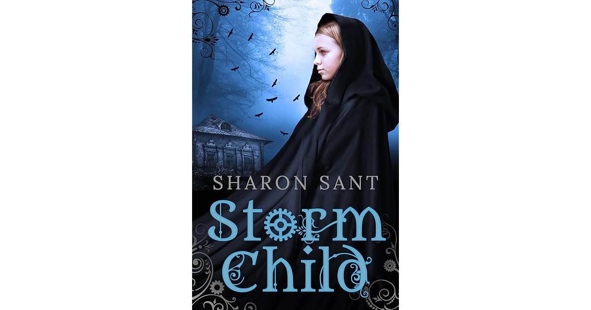 Storm Child (Storm Child #1) by Sharon Sant
