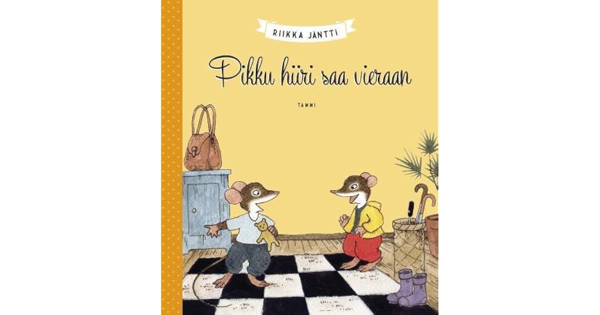 Pikku hiiri saa vieraan by Riikka Jäntti