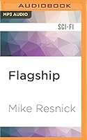 Starship: Flagship (Starship, #5) by Mike Resnick