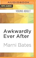 Awkwardly Ever After (Smith High, #4) by Marni Bates