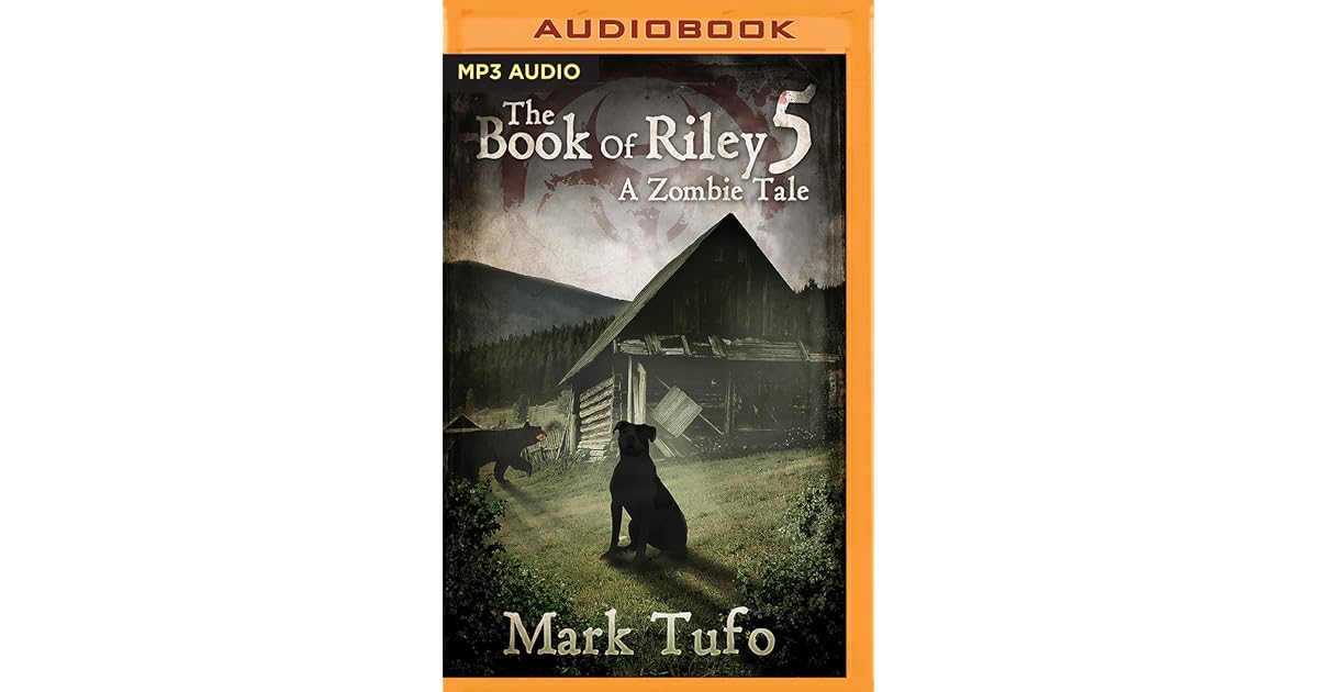 The Book of Riley 5 (The Book of Riley #5) by Mark Tufo