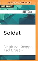 Soldat: Reflections of a German Soldier, 1936-1949 by Siegfried Knappe