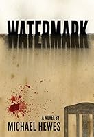 Watermark by Michael Hewes