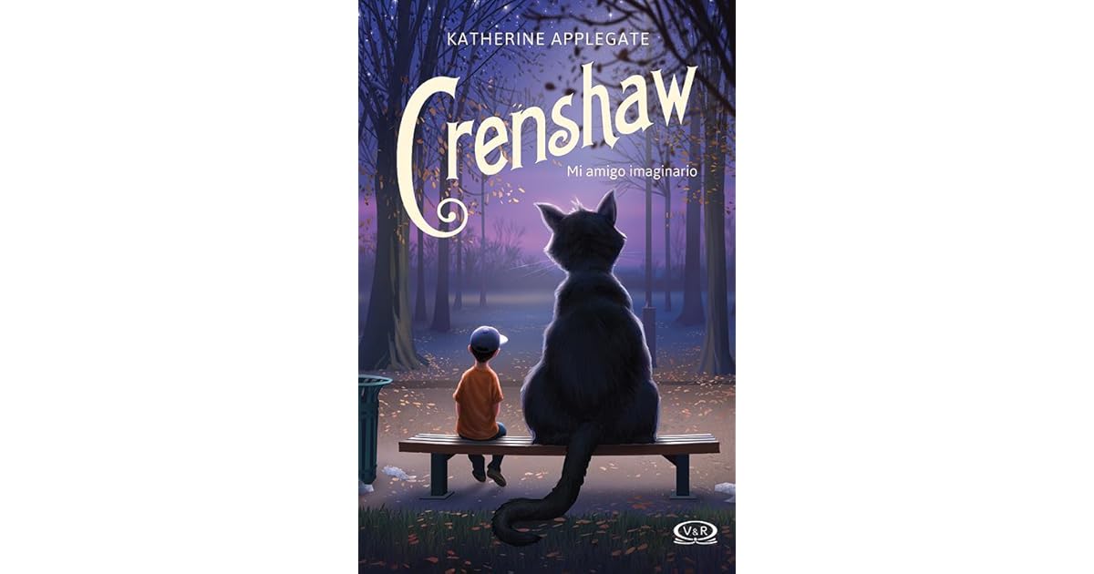 Crenshaw. Mi amigo imaginario by Katherine Applegate