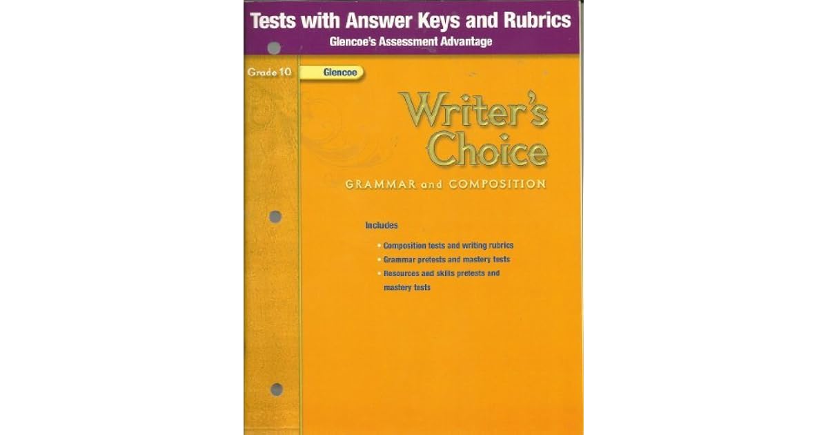 Writer s Choice Grammar And Composition Grade 10 Tests With Answer Writer s Choice Grammar And Composition Grade 10 Tests With Answer