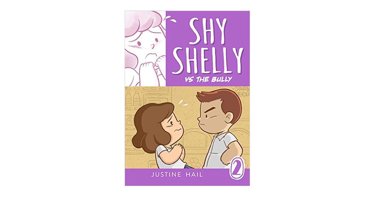 Shy Shelly vs The Bully by Justine Hail