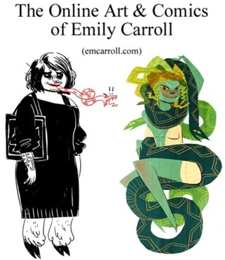The Online Works of Emily Carroll by Emily Carroll