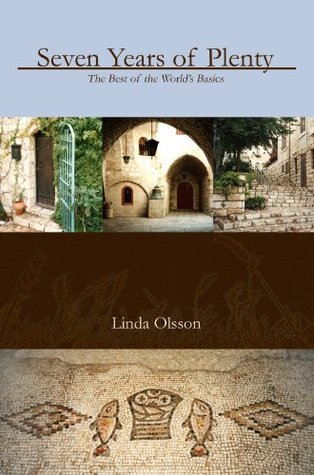 Seven Years of Plenty by Linda Olsson