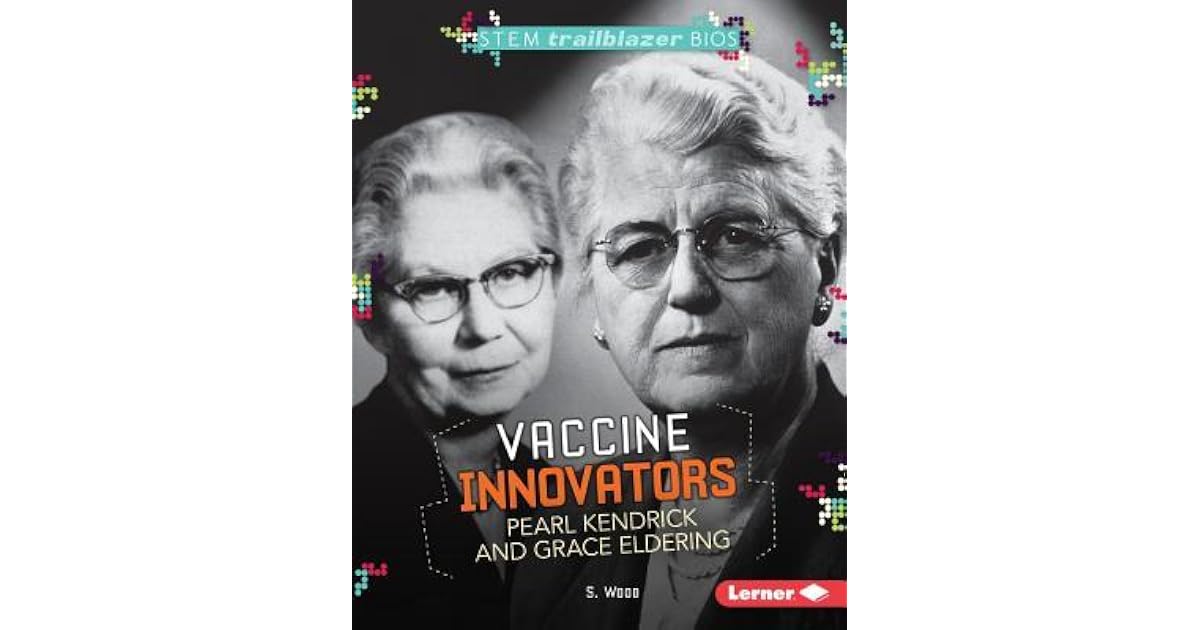 Vaccine Innovators Pearl Kendrick and Grace Eldering by S. Wood