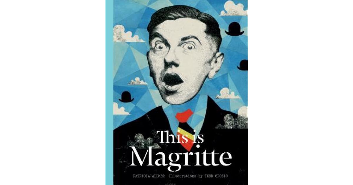 This is Magritte by Patricia Allmer