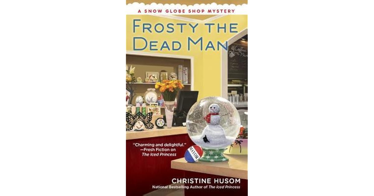 Frosty the Dead Man by Christine Husom