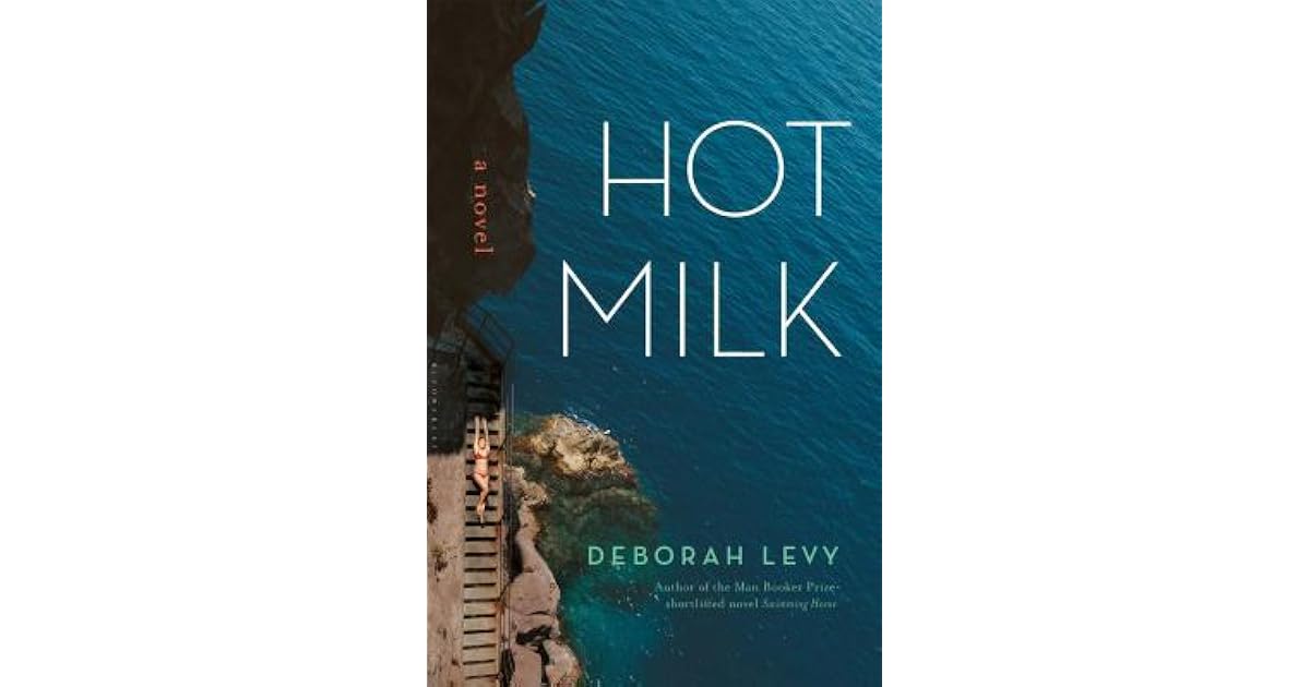 Hot Milk by Deborah Levy