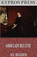 Good Lady Ducayne by Mary Elizabeth Braddon