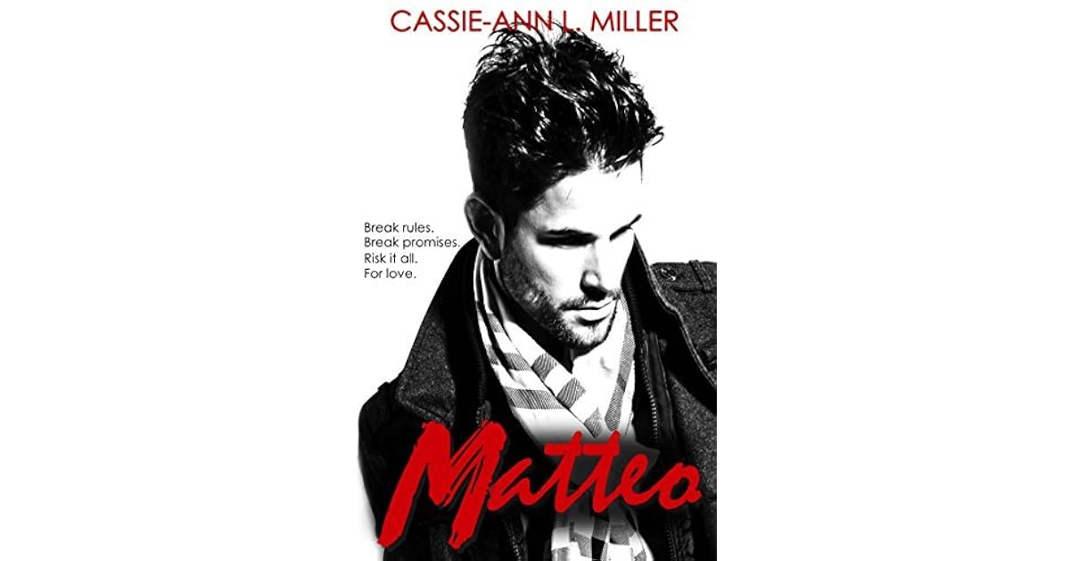 Matteo by Cassie-Ann L. Miller